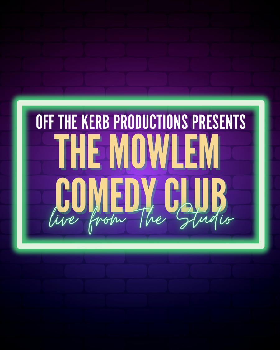 The Mowlem Comedy Club - March