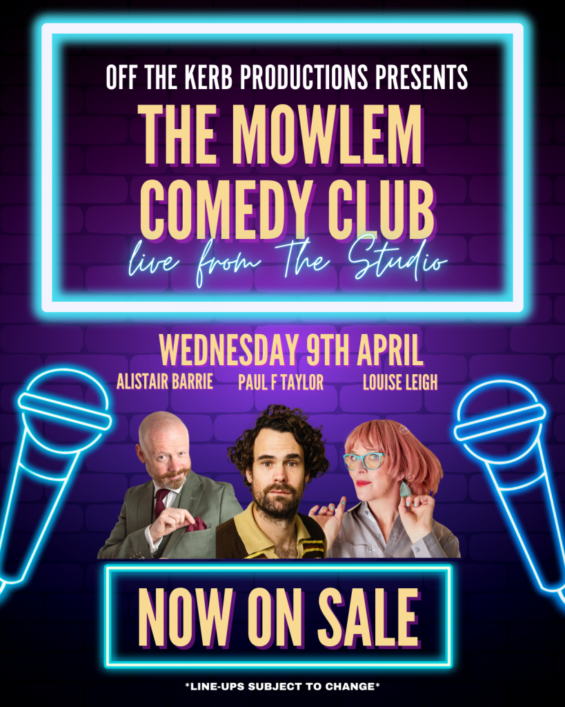 The Mowlem Comedy Club (14+) - The Mowlem